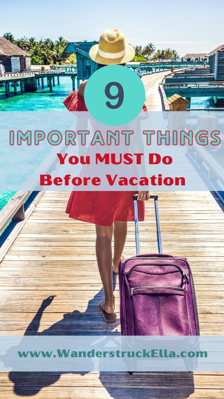 9 Important Things You Must Do Before Vacation | Wanderstruck Ella